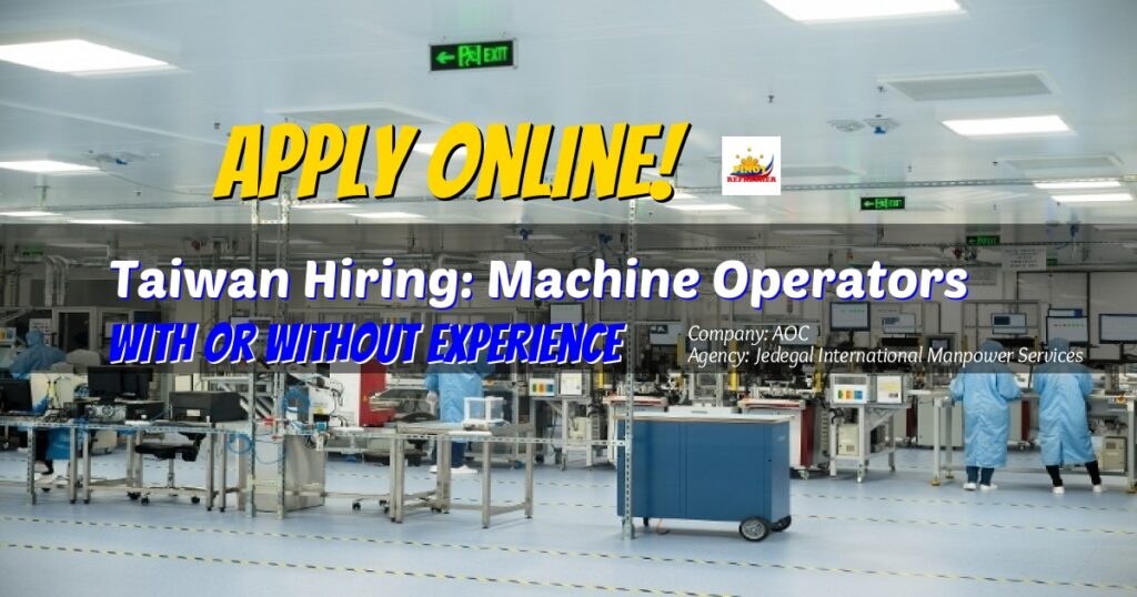 Taiwan Hiring Factory Workers under Jedegal International Manpower ...