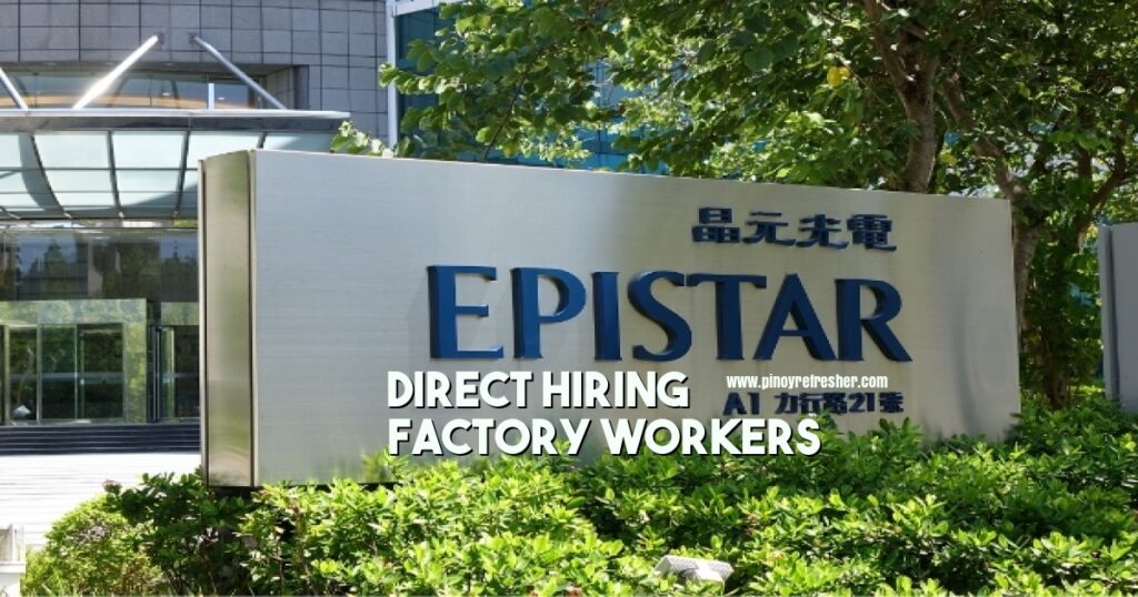 Direct Hiring Factory Workers for EPISTAR