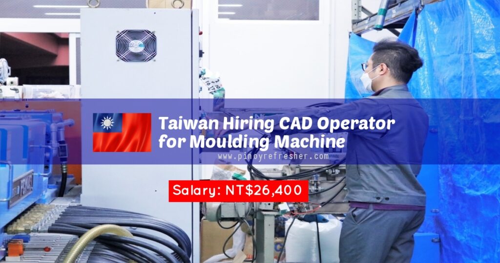 Hiring CAD Operator for Moulding Machine for Taiwan