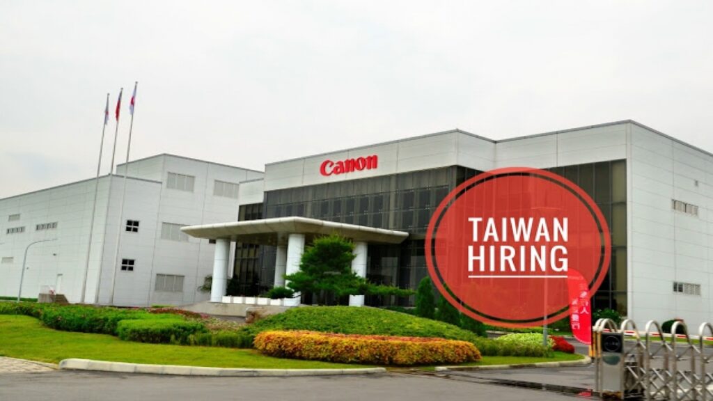 Canon Taiwan is Now Hiring Factory Workers! | High School