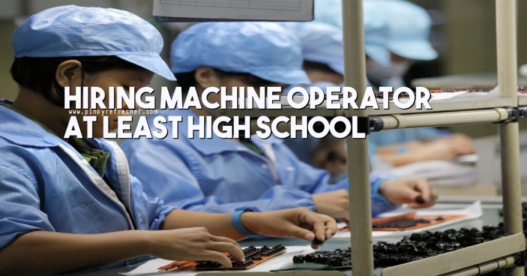 Taiwan Hiring: Machine Operator at least High School