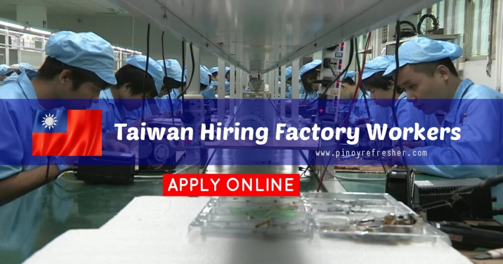 Hiring Factory Workers for Taiwan – Apply Online with Everbest Agency