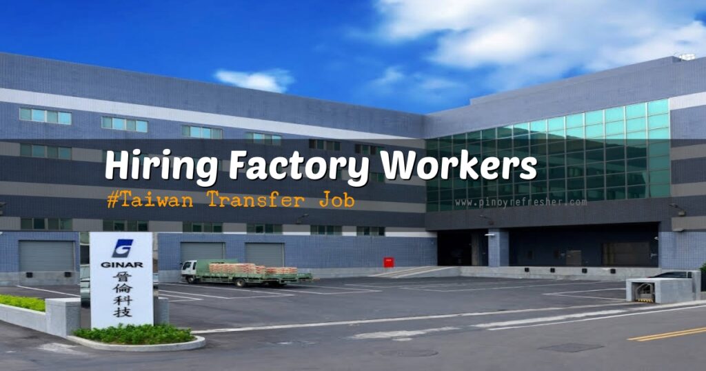Ginar Technology now Hiring Transfer Factory Workers