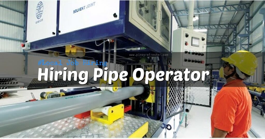 Local Job: WEDZ JIREH Manpower Services is now Hiring Pipe Operator
