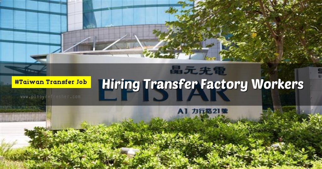 Epistar Optoelectronics Co., Ltd. (LED) is now Hiring Transfer Factory ...