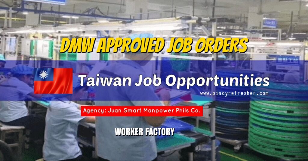 DMW: Taiwan Factory Workers under Juan Smart Manpower Phils Co.