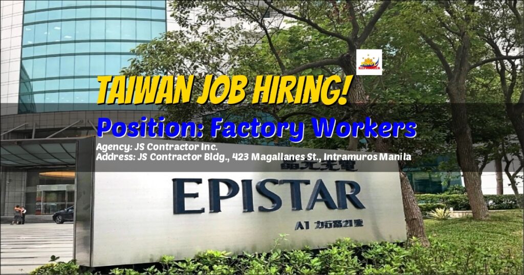 Hiring Factory Workers for Epistar Corp. under JS Contractor Inc.