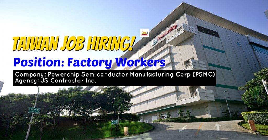 Urgent Hiring: Factory Workers for Powerchip Semiconductor ...