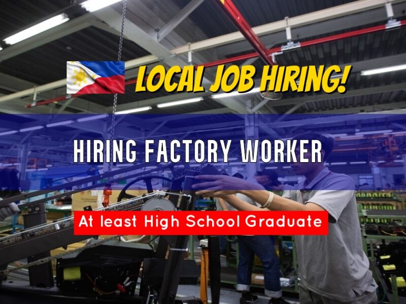 Local Job Hiring: Factory Worker (PRODUCTION) - Novaliches QC for ...