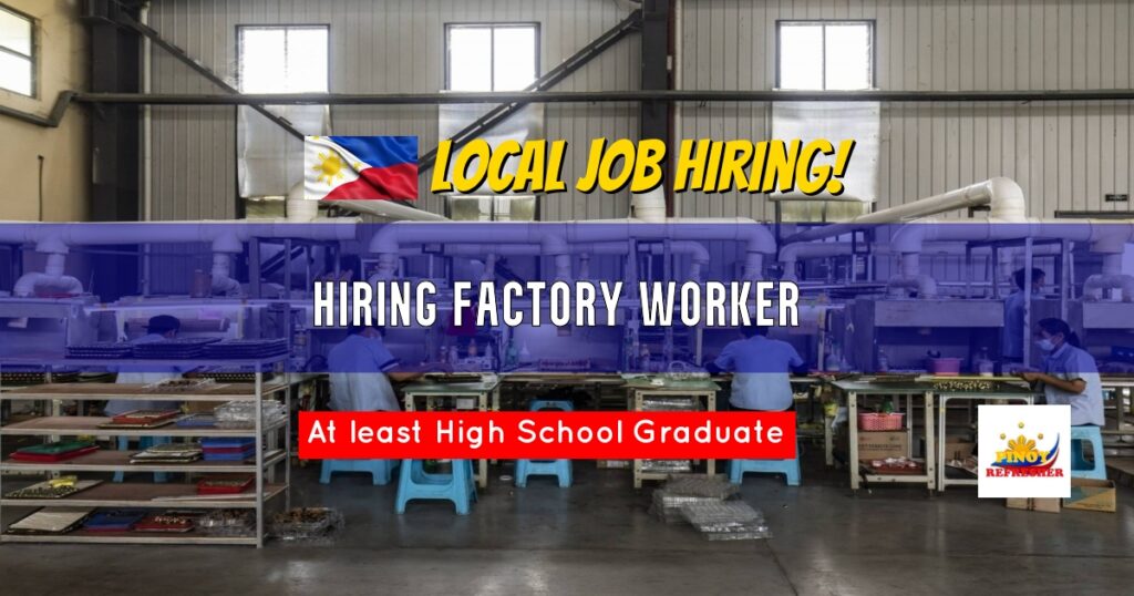 Local Job Hiring: Factory Worker - Donada for Top Asia - Pinoy ...