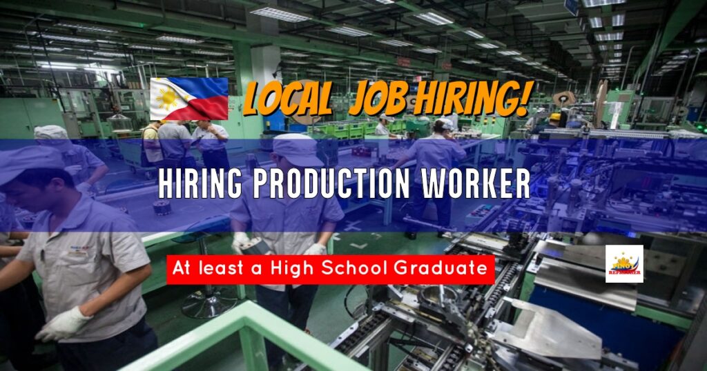 Local Job Hiring: Production Worker for PJAR Group of Companies