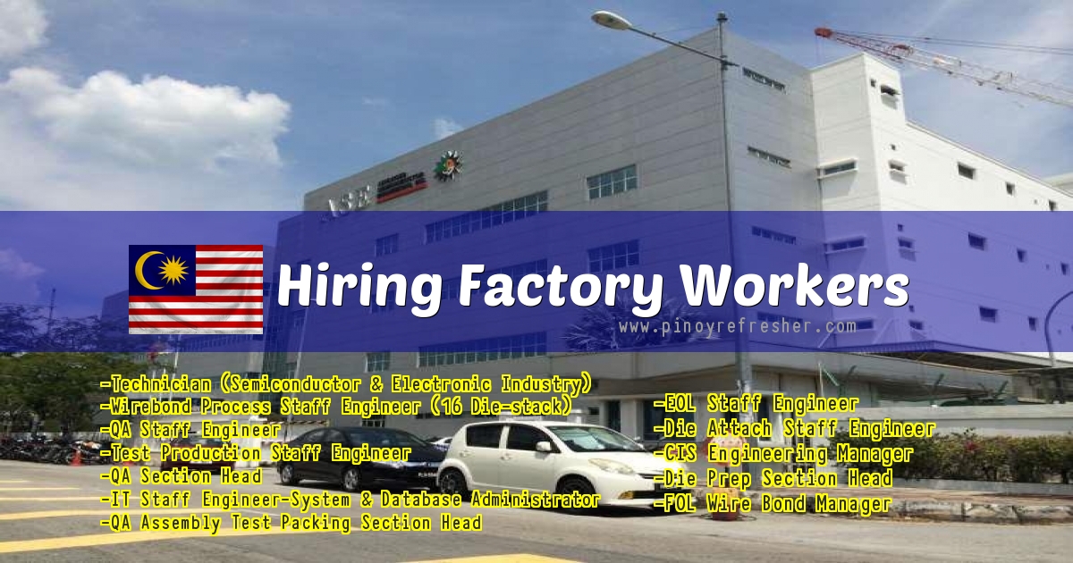 Hiring Factory Workers for ASE Electronics (M) Sdn. Bhd.