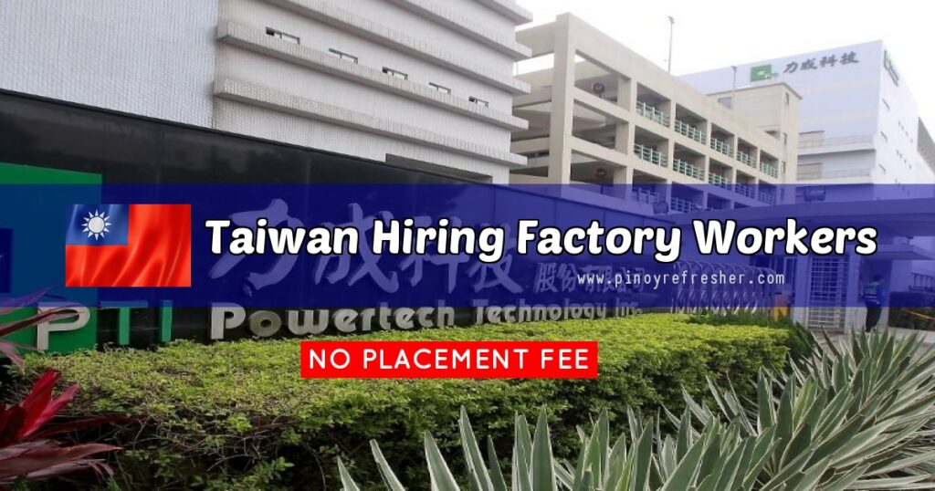 Hiring Factory Workers for Powertech Technology Inc.