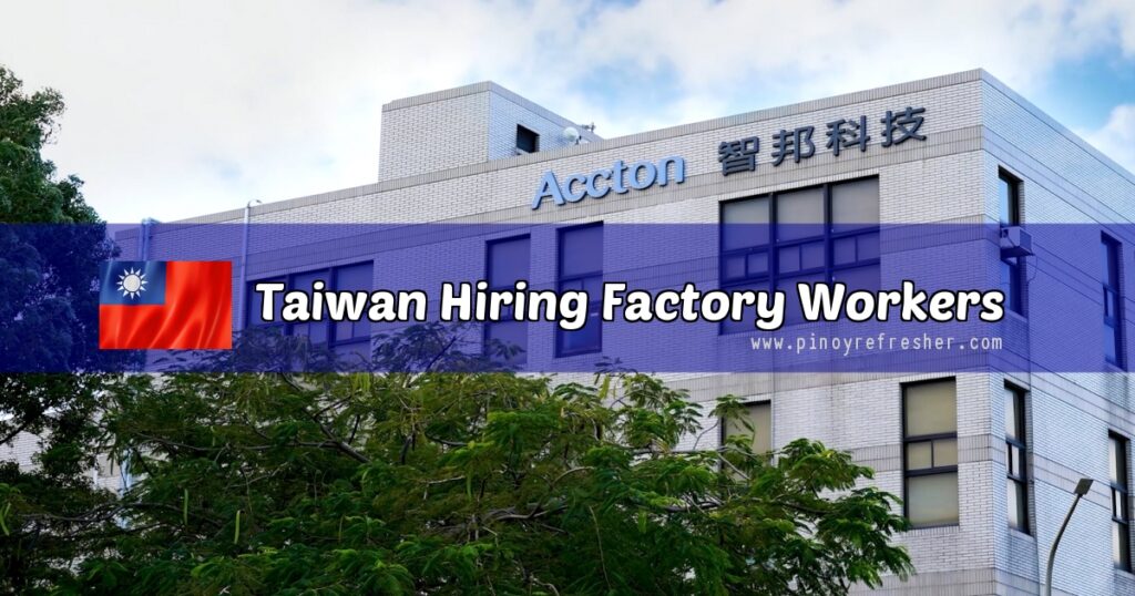 Hiring Factory Workers for Accton Technology Corporation