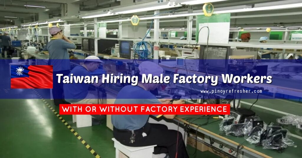 Taiwan Urgent Hiring Male Factory Workers under City Employment Agency