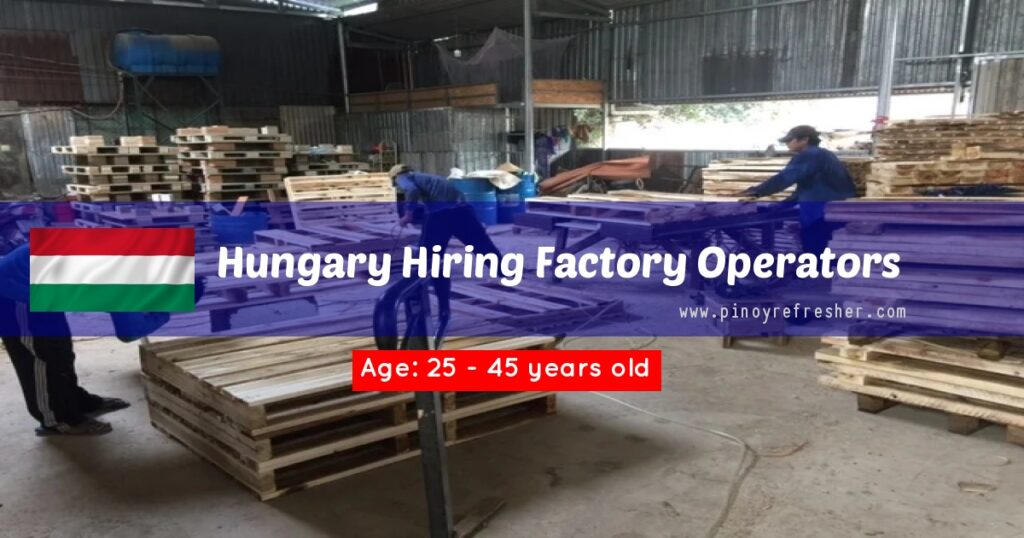 Hungary Hiring Factory Operators