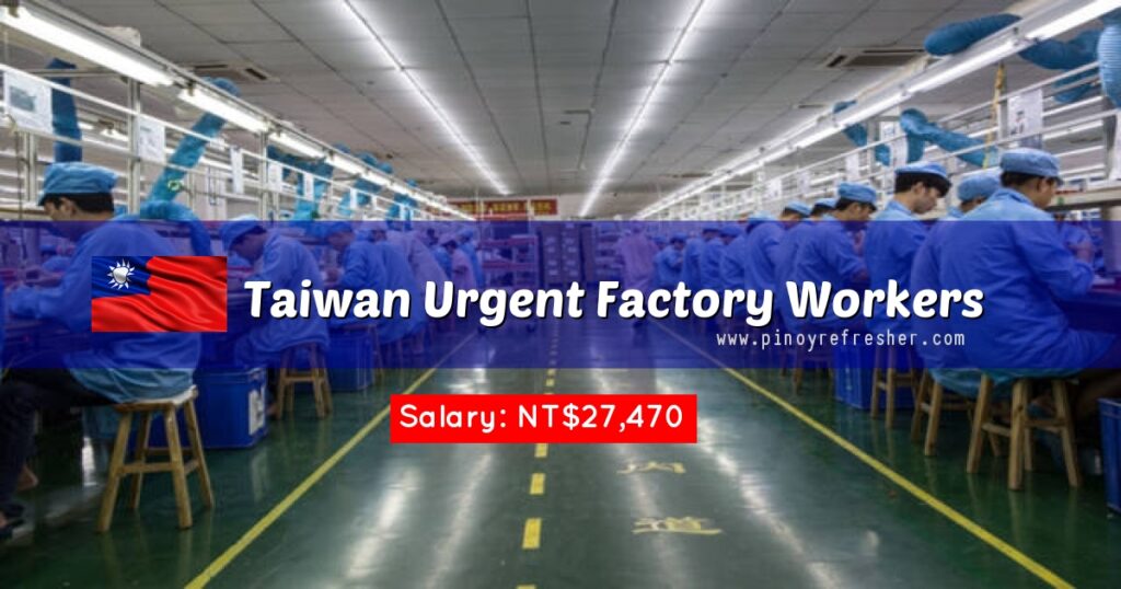 Taiwan Urgent Hiring Factory Workers under Juan Smart Manpower Phils Co ...