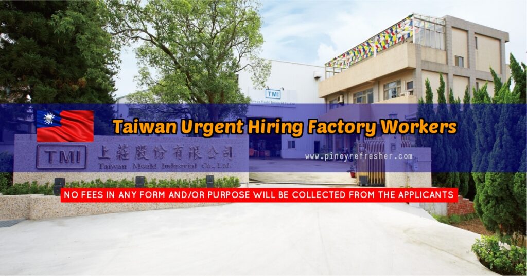 Taiwan Urgent Hiring Factory Workers for Taiwan Mould Industrial Co ...