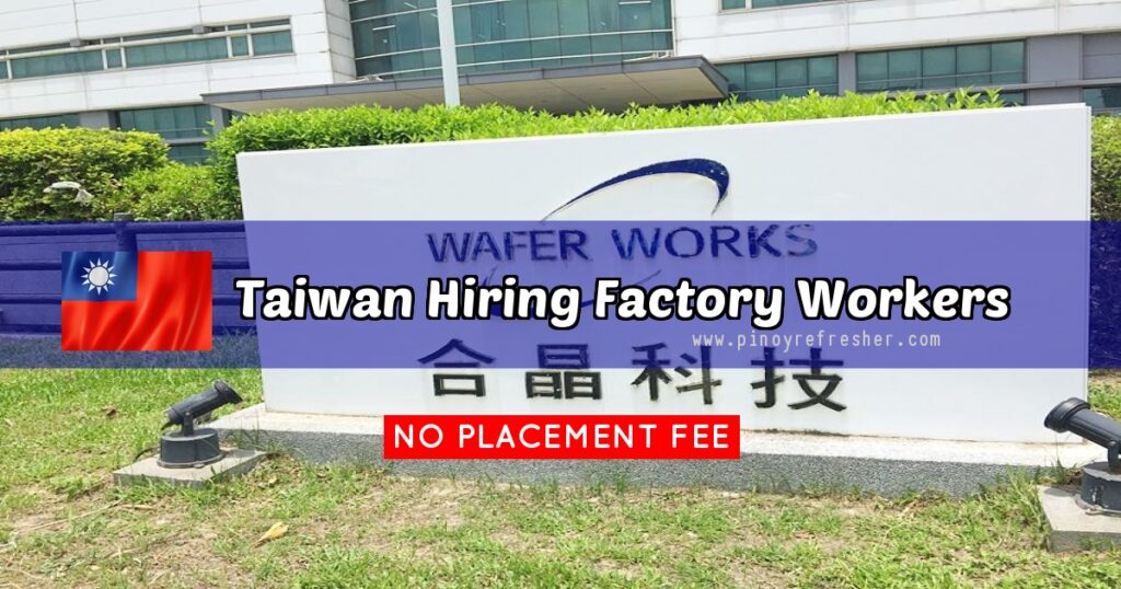 Taiwan Hiring Factory Workers for Wafer Works Corporation