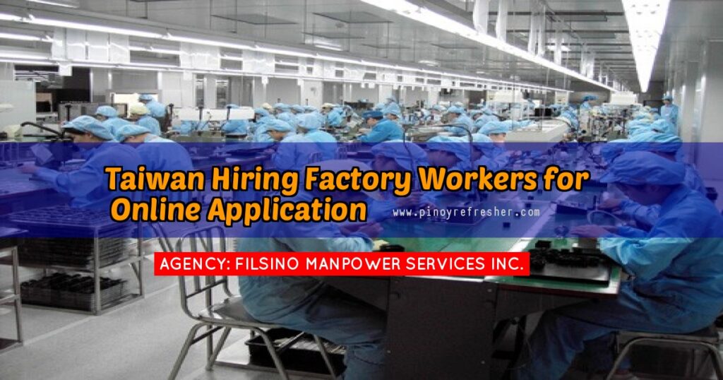 Secure Your Future: Apply Online for Factory Worker Jobs in Taiwan | At ...