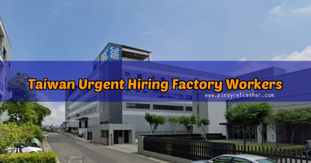 Taiwan Hiring Factory Workers for Mac Valves Asia Inc.