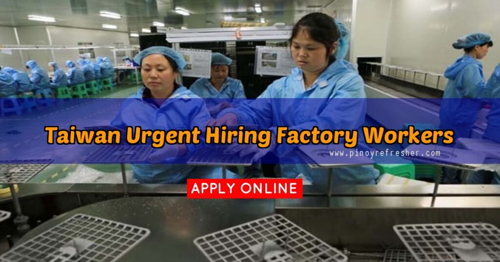 Apply Now: Taiwan Factory Worker Positions Available through Jopman ...