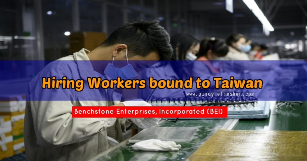 Taiwan Hiring Workers under Benchstone Enterprises