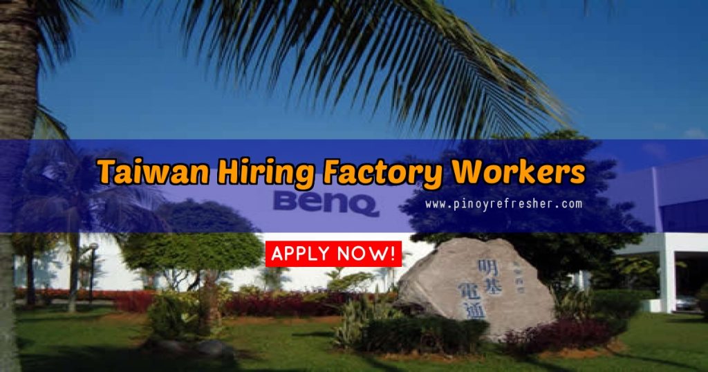Taiwan Hiring Factory Workers for BenQ Corporation