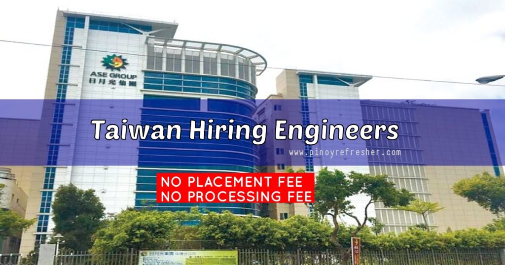 Taiwan Hiring Engineers for ASE Chungli Branch