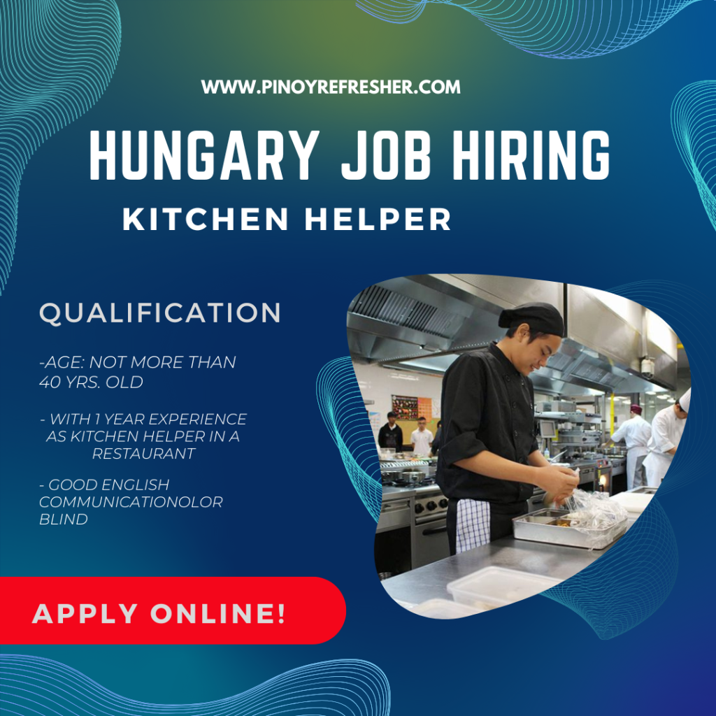 Urgent Hiring: Kitchen Helpers for Hungary – Apply Now!