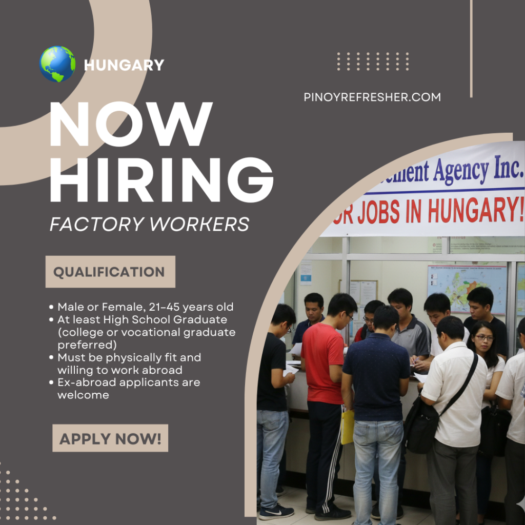 Work in Hungary! Now Hiring Skilled & Unskilled Filipino Workers