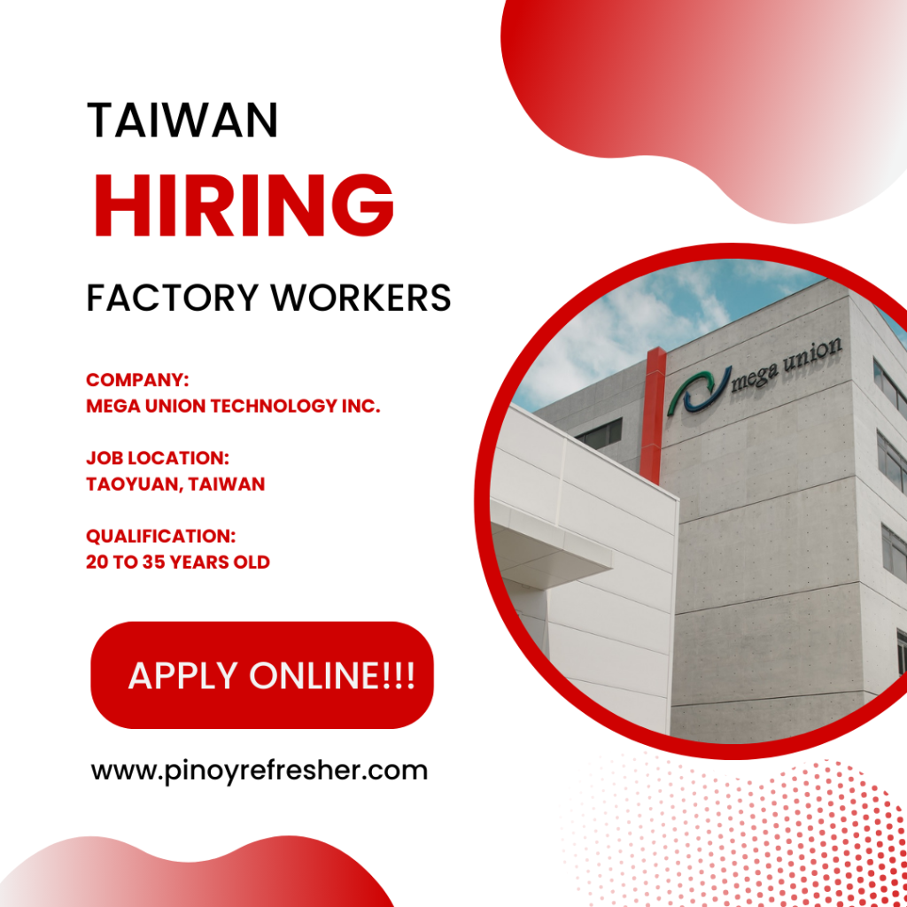 Taiwan Hiring Factory Workers for Mega Union Technology Inc.