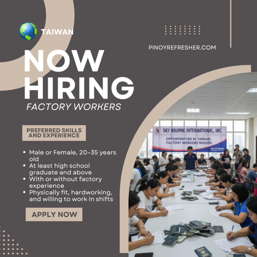 Now Hiring: Factory Workers Bound for Taiwan! Apply Through Sky Bourne ...