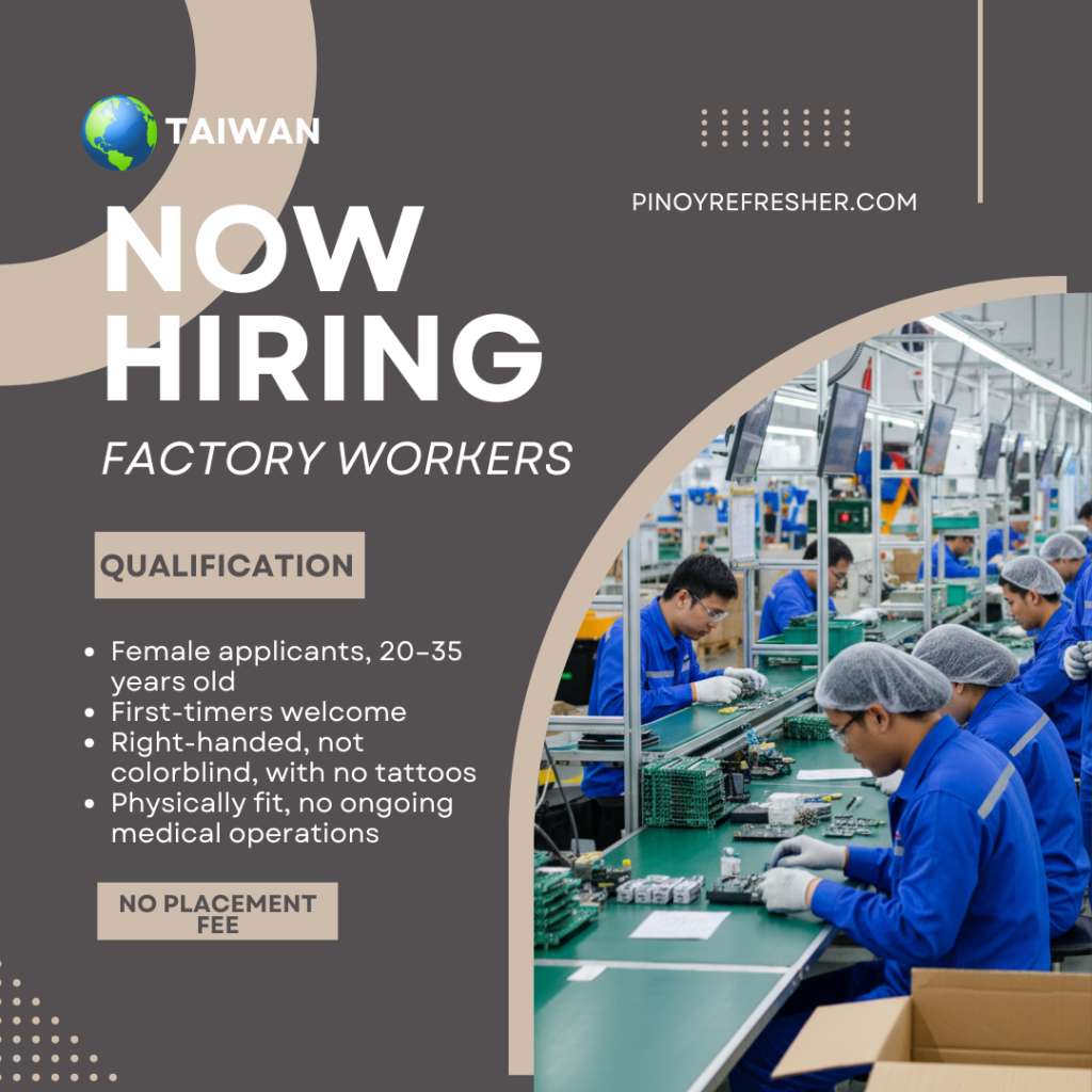 URGENT HIRING: Factory Workers for Taiwan | With or without Experience
