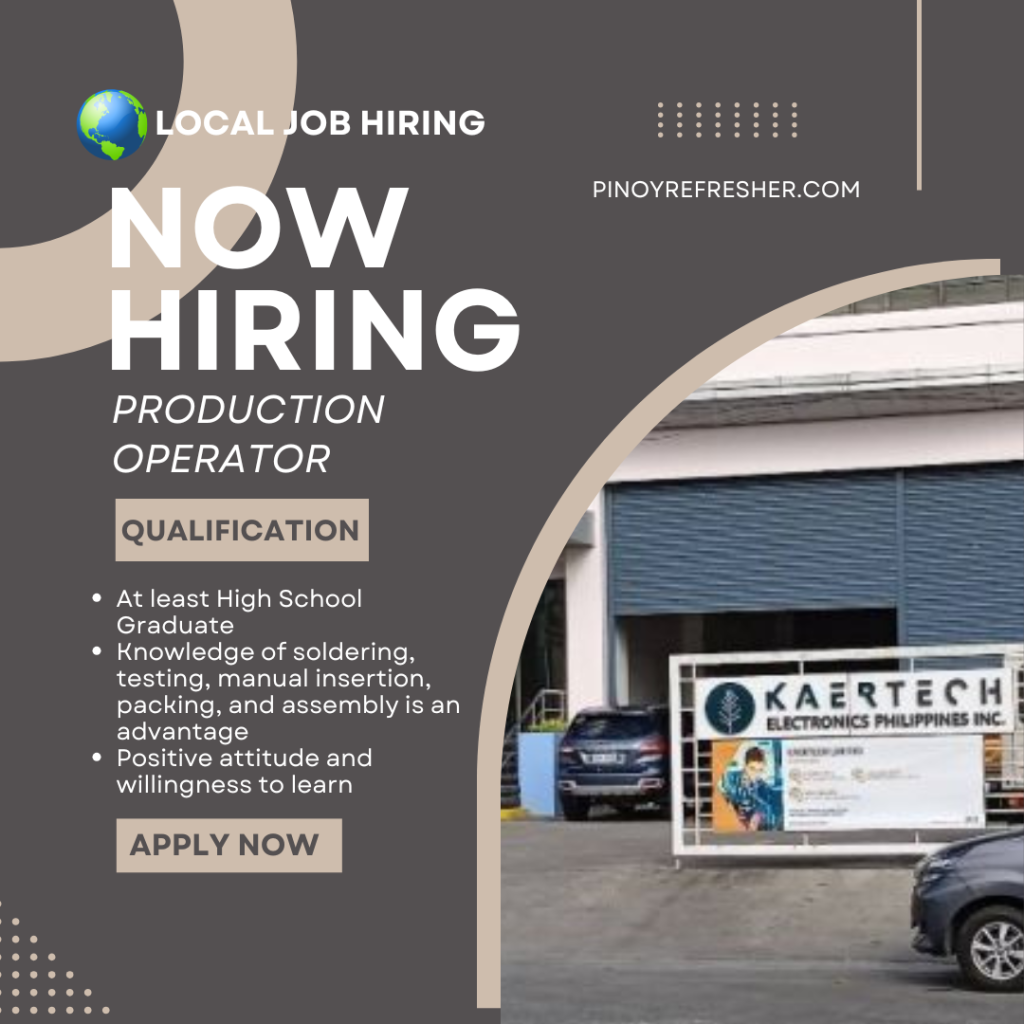 Production Operator Jobs in Biñan Laguna | Kaertech Electronics Hiring