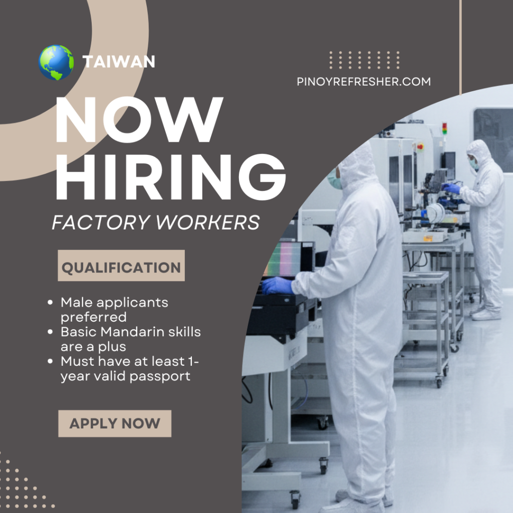 Urgent Hiring: Factory Workers for Taiwan – Immediate Openings!
