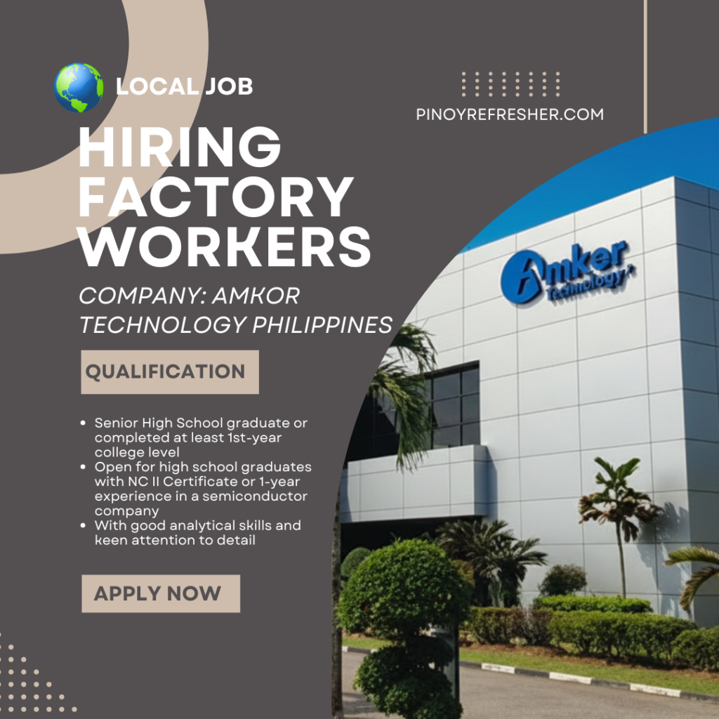 Amkor Technology Philippines Hiring Production Operators in Laguna ...