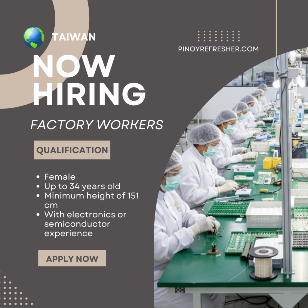 URGENT HIRING: Factory Workers for Taiwan | With or without Experience