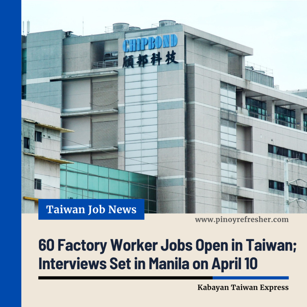 60 Factory Worker Jobs Open in Taiwan; Interviews Set in Manila on ...