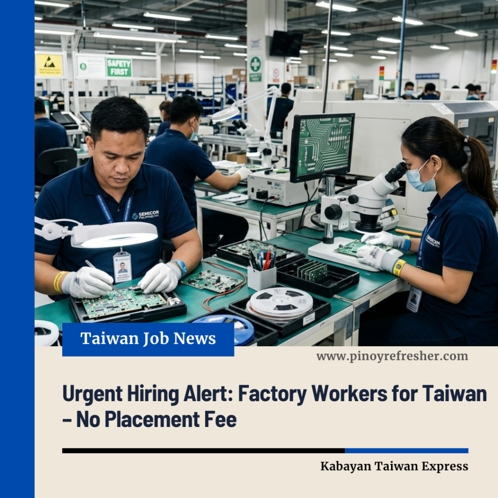 Urgent Hiring Alert: Factory Workers for Taiwan – No Placement Fee