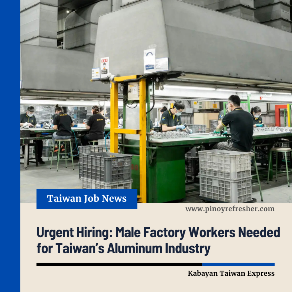 Urgent Hiring: Male Factory Workers Bound for Taiwan – Apply via JS ...